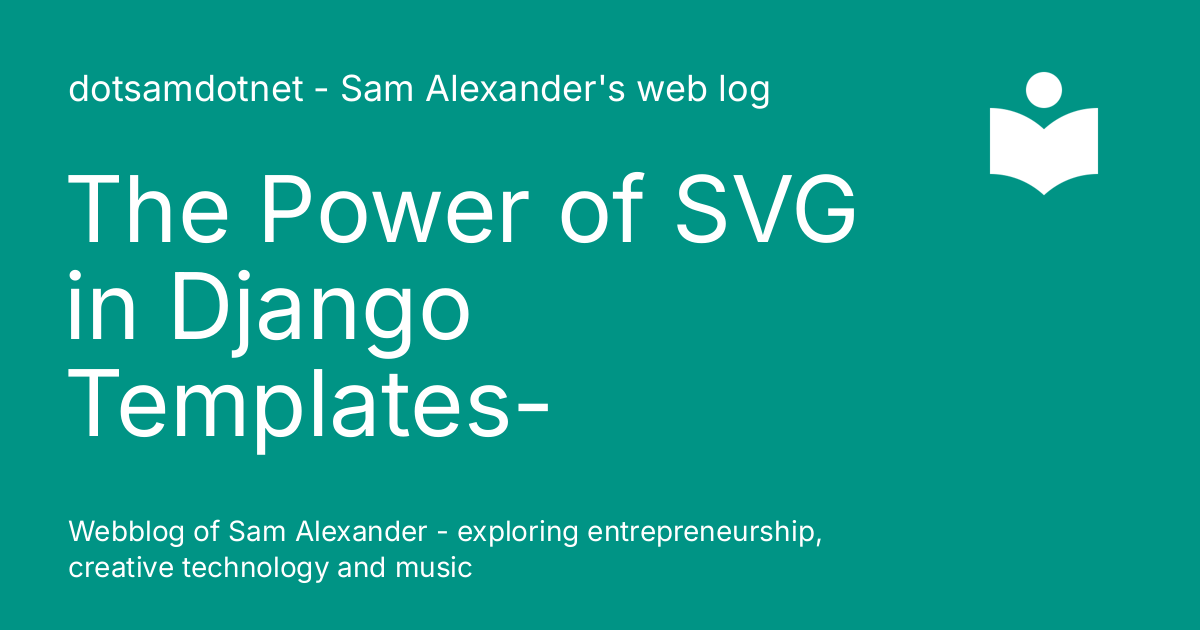 The Power of SVG in Django Templates- Storing Image Recipes Instead of ...